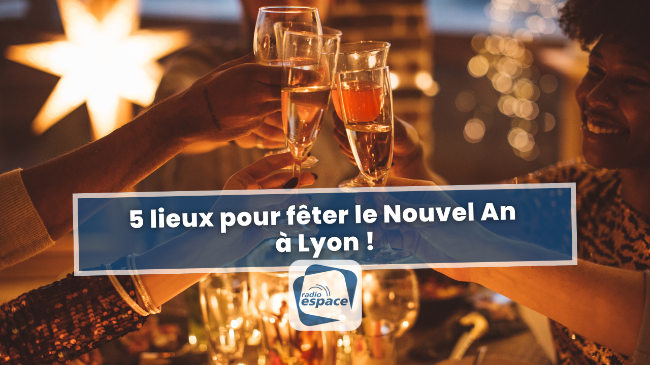 5 lieux pour fêter le Nouvel An à Lyon
